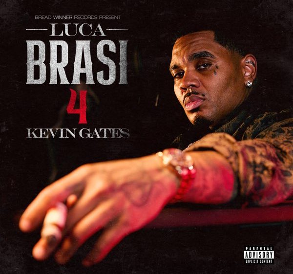 Kevin Gates Announces Luca Brasi 4 Release Date 7/23 - Maxed HipHop